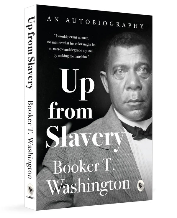 Up From Slavery | Booker T. Washington | Oxford Bookstore – Oxfordbookstore