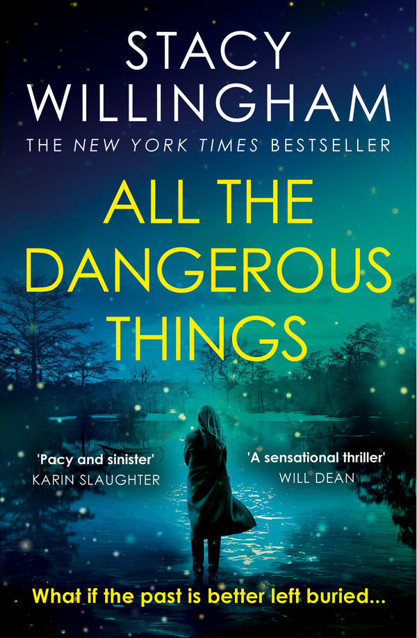 All The Dangerous Things | Willingham, Stacy