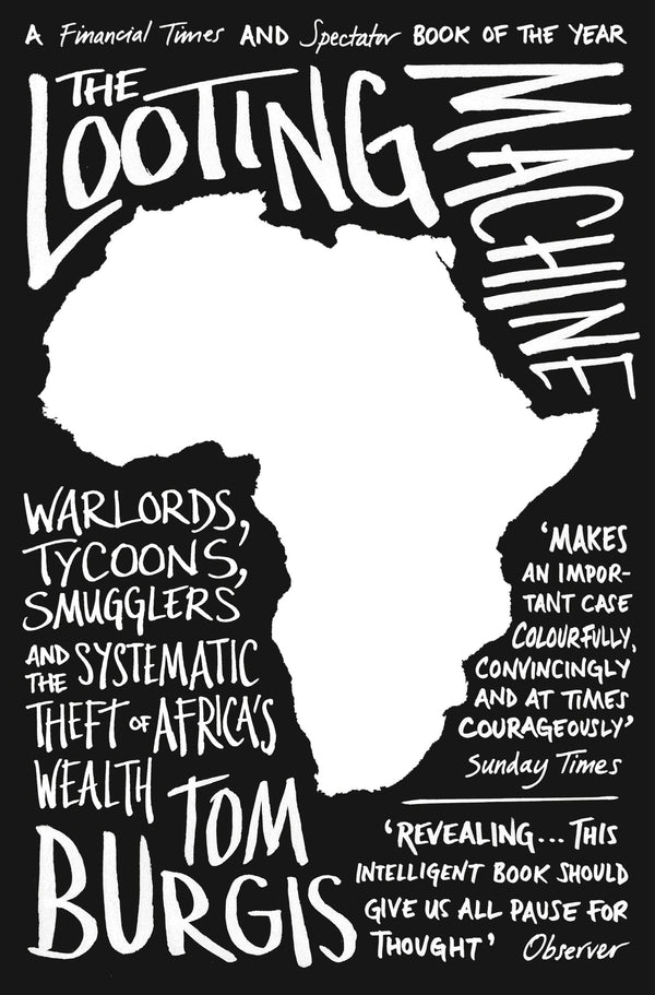 The Looting Machine | Burgis, Tom