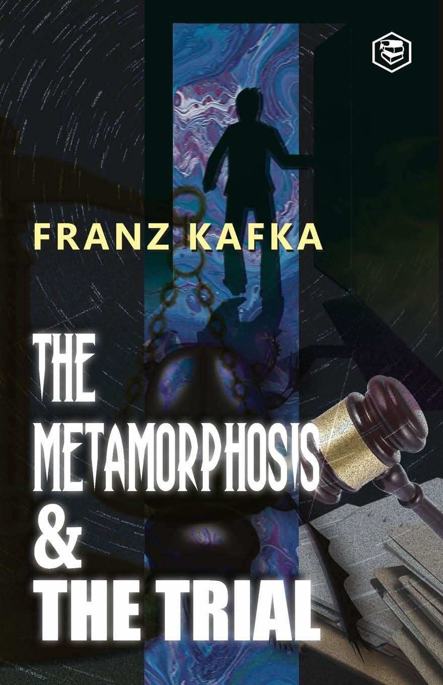 The Best Of Franz Kafka: The Metamorphosis & The Trial | Franz Kafka