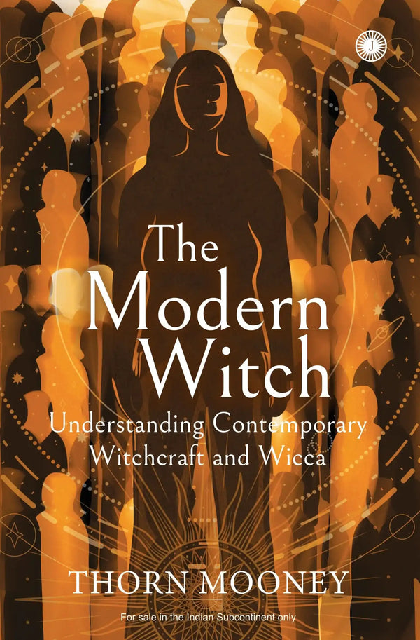 The Modern Witch: Understanding Contemporary Witchcraft And Wicca ...