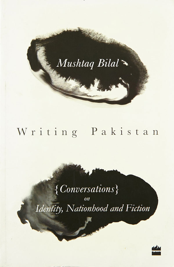 Writing Pakistan | Bilal, Mushtaq