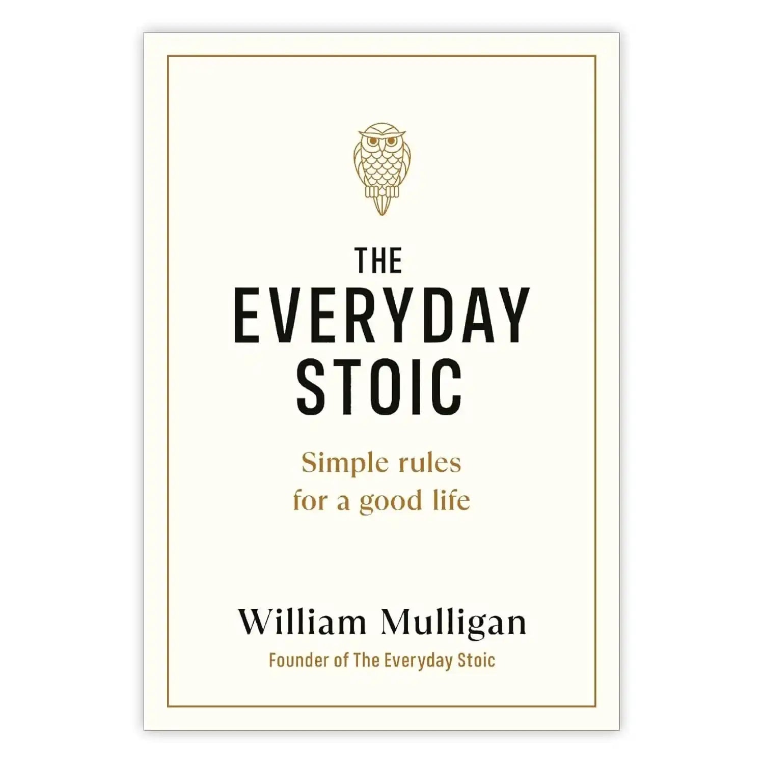 The Everyday Stoic: A Modern Guide to Stoic Living – Oxfordbookstore