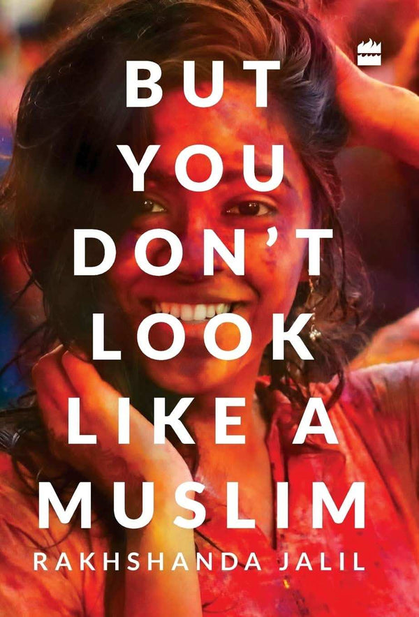 But You Don'T Look Like A Muslim | Rakhshanda Jalil