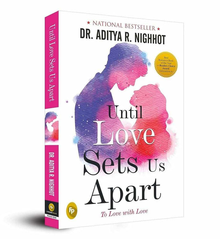 Until Love Sets Us Apart: To Love With Love | Aditya Nighhot