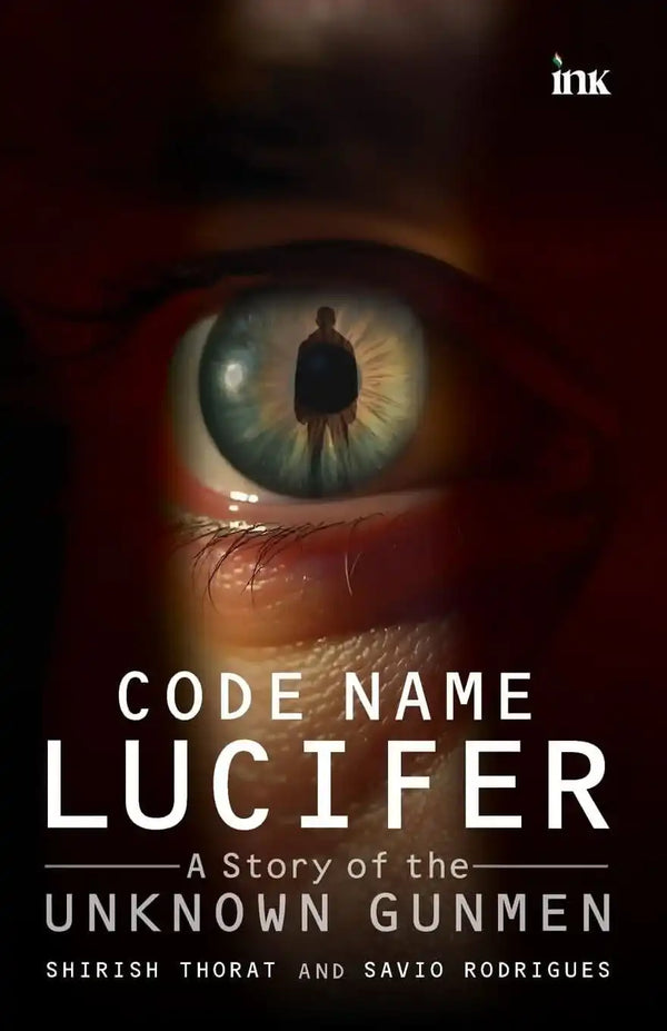 Code Name Lucifer | Shirish Thorat And Savio Rodrigues | Oxford ...