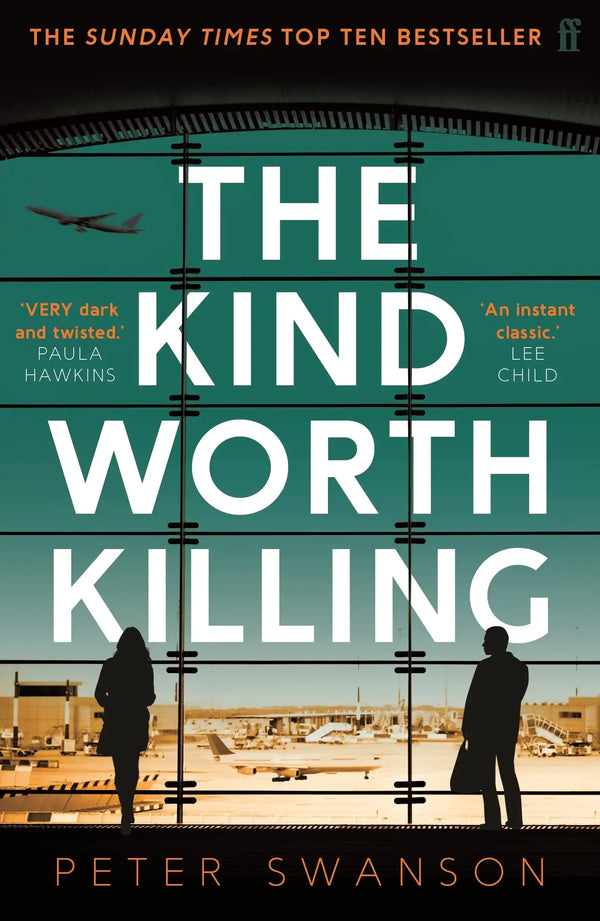 The Kind Worth Killing | Swanson, Peter