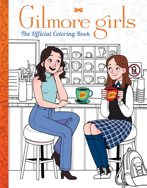 Gilmore Girls: The Official Coloring Book | Scholastic