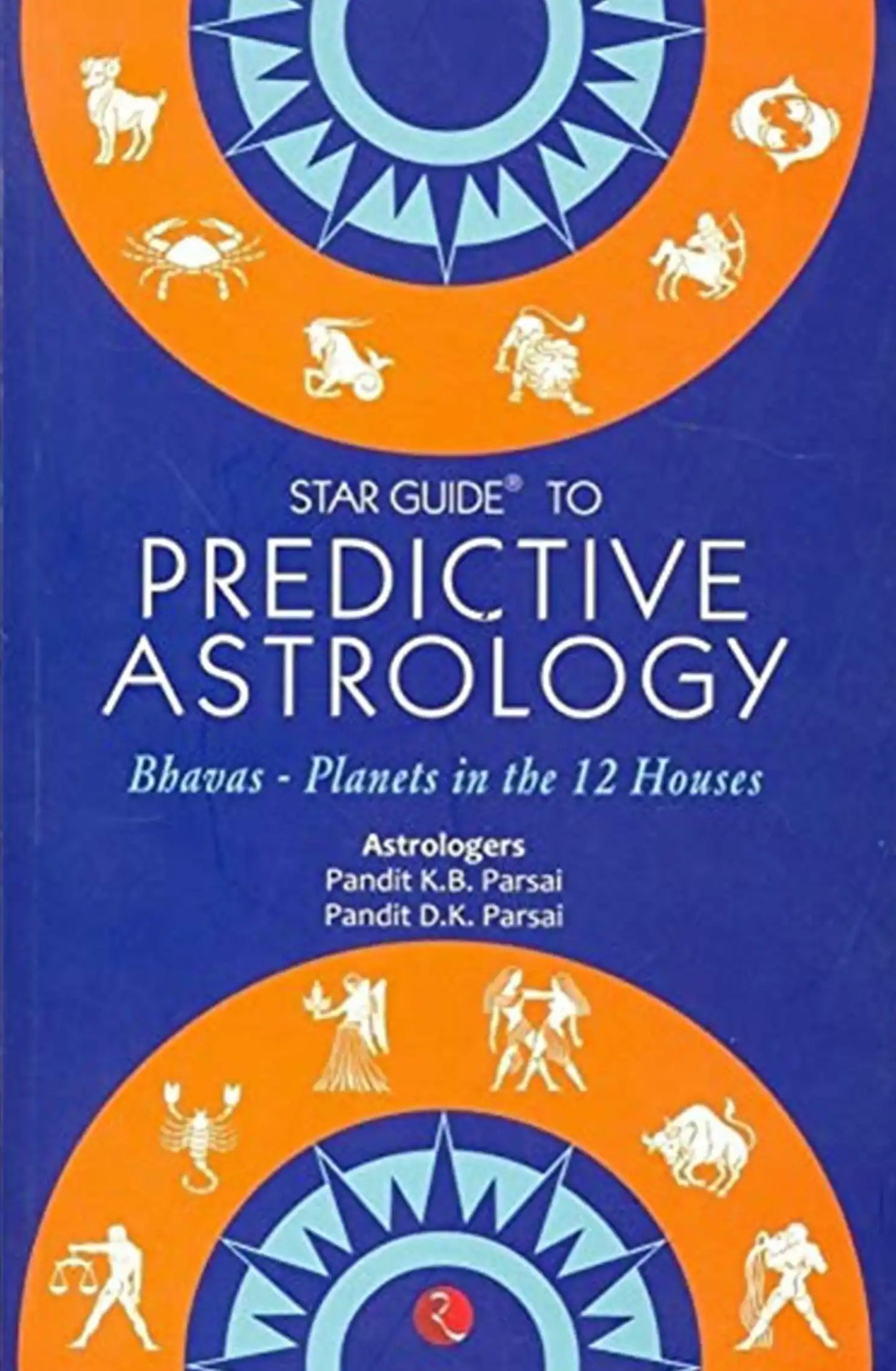 Star Guide To Predictive Astrology:Bhavas-Planets In The 12 Houses ...