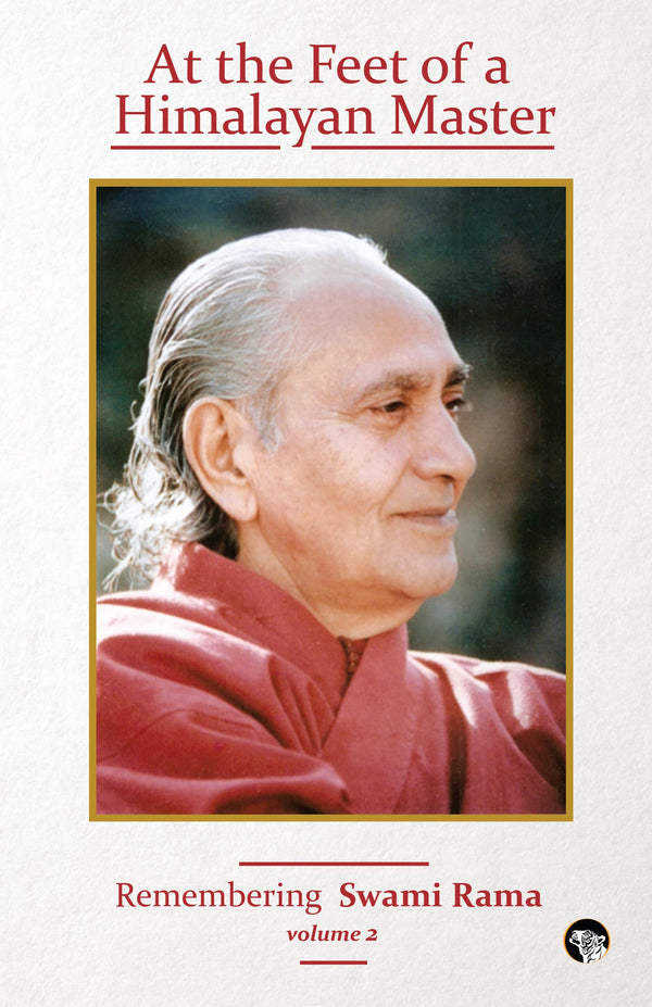 At The Feet Of A Himalayan Master – Volume 2 Remembering Swami Rama ...