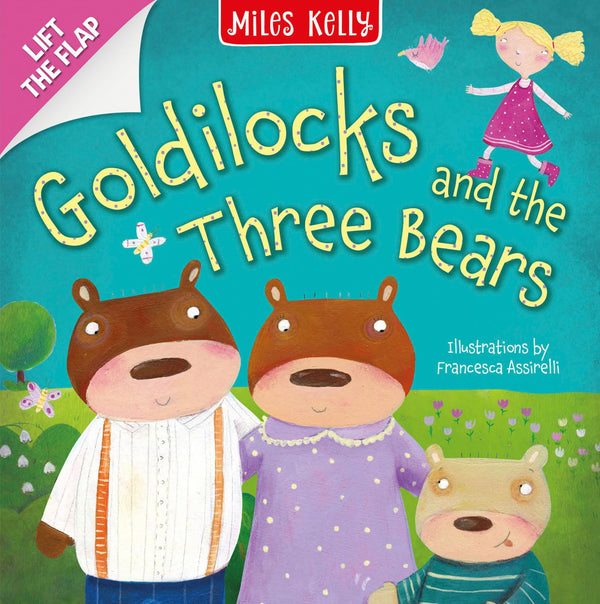 Goldilocks: Lift The Flap | Miles Kelly