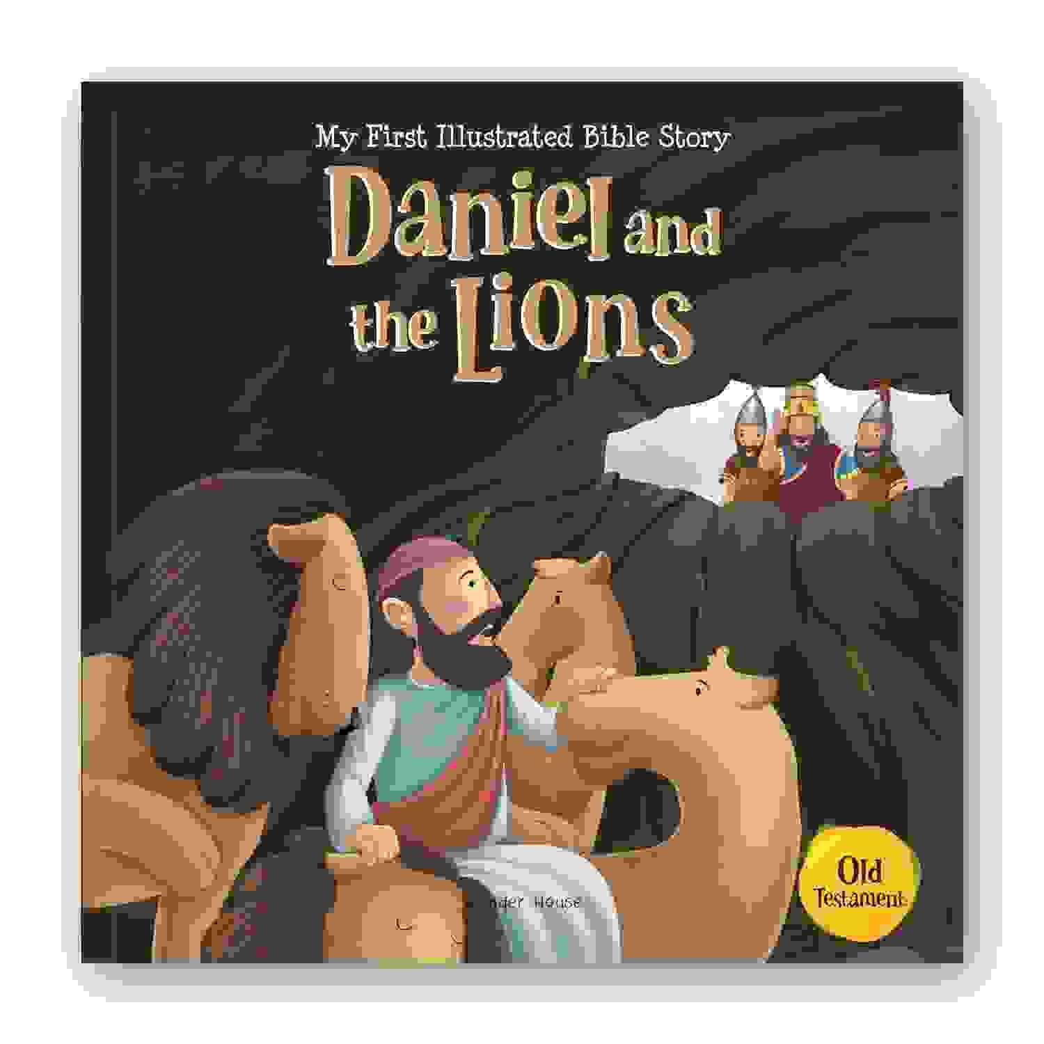 My First Illustrated Bible Story: Daniel And The Lions | No Author ...
