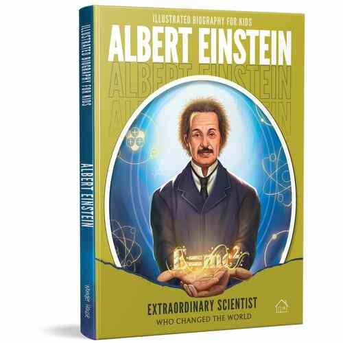 Illustrated Biography For Kids - Albert Einstein Extraordinary Scienti ...