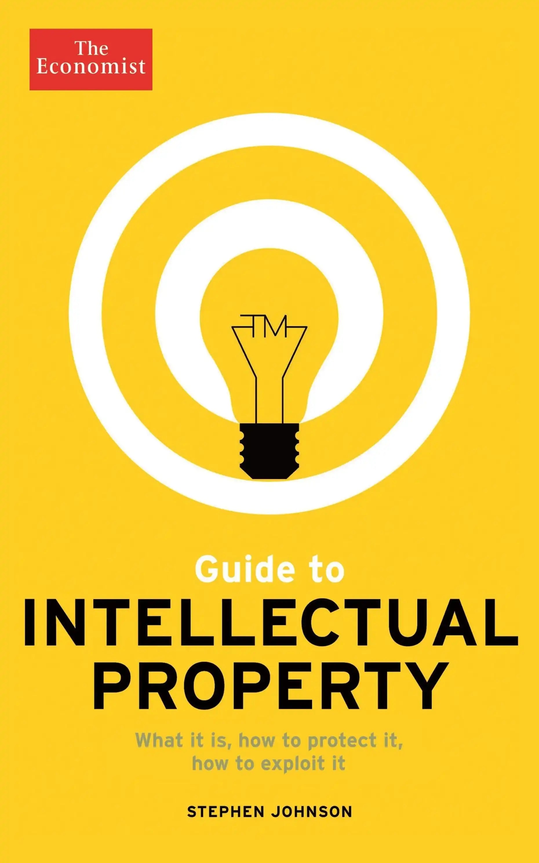 The Economist Guide to Intellectual Property | Stephen Johnson | Oxford ...