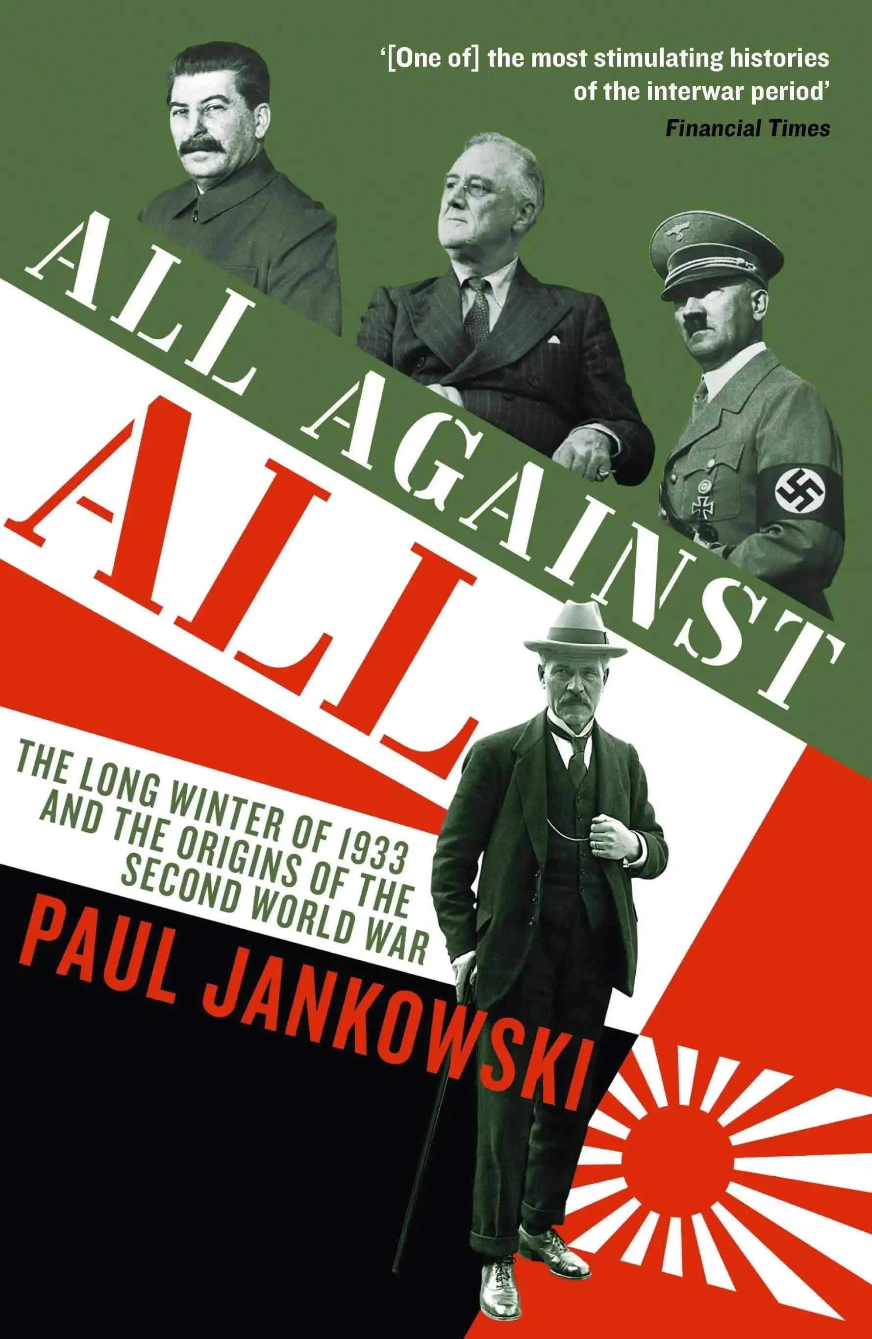 All Against All: The Long Winter of 1933 and the Origins of the Second ...