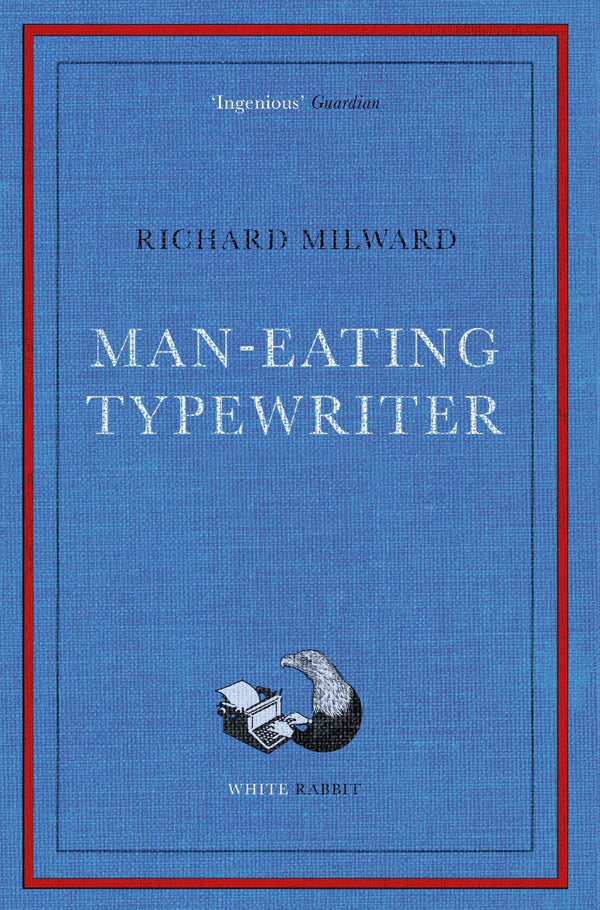 Man-Eating Typewriter | Richard Milward